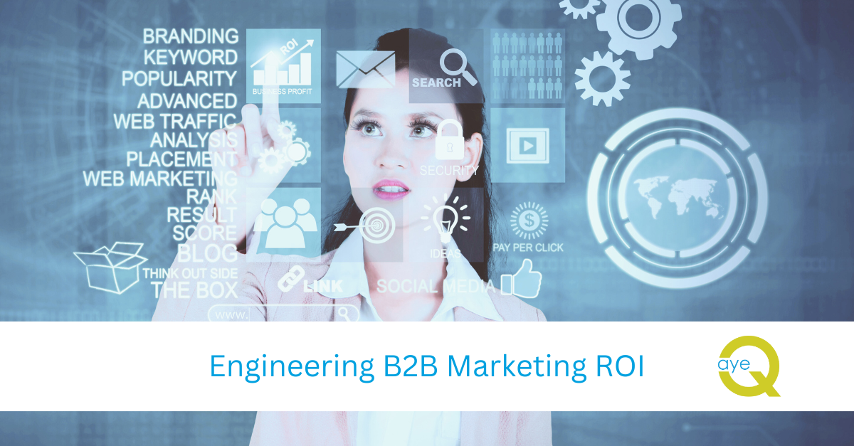 B2B Marketing: Why you should apply engineering principles to get more ...